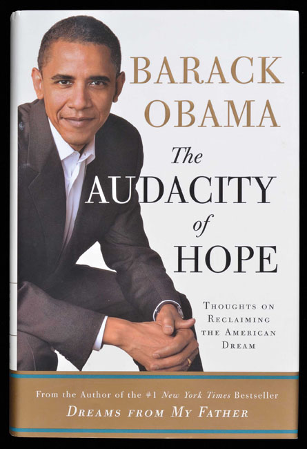 The Audacity of Hope - First Edition - Signed by President Barack Obama ...